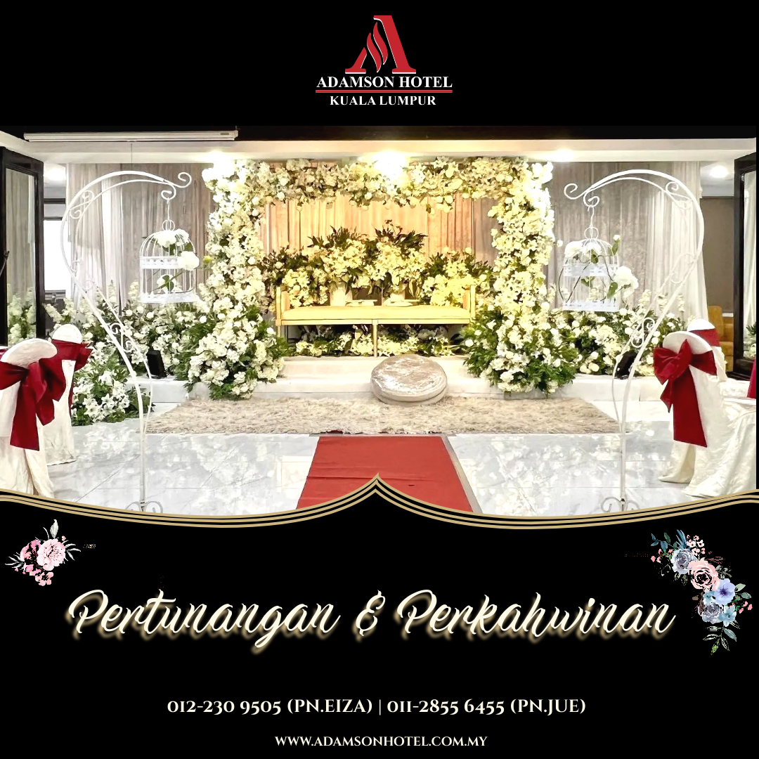 PERKAHWINAN – Adamson Hotel Kuala Lumpur